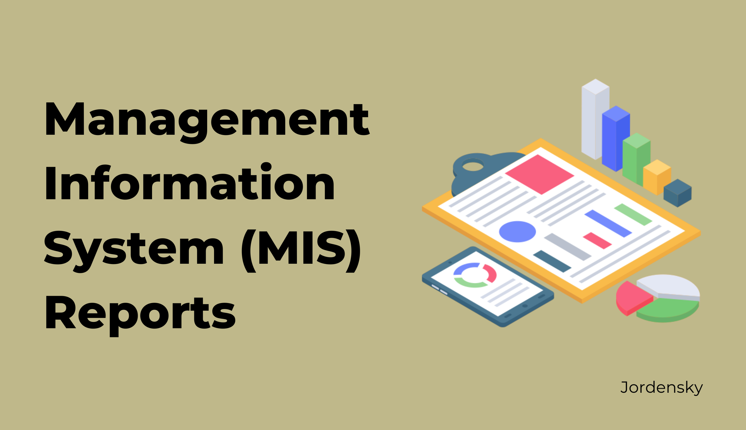 MIS Report Definition Type Of MIS Example And How To Prepare And